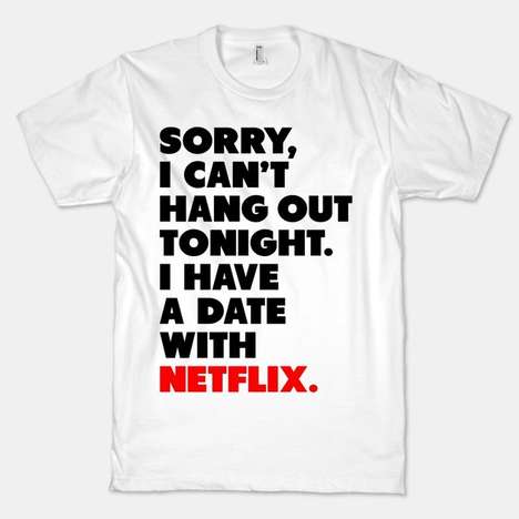 Comical Romantic Excuse Tops : Date with Netflix