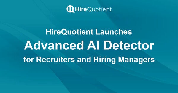 AI-Generated Content Detectors: HireQuotient Has Unveiled Its Advanced ...