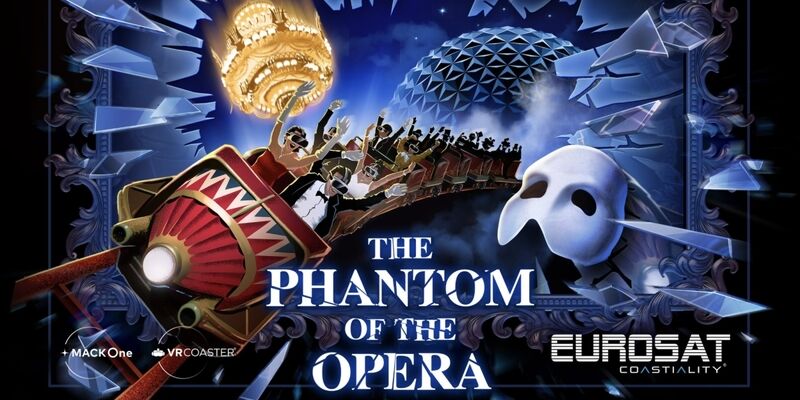 Opera VR Rollercoasters : Eurosat Coastiality The Phantom of the Opera